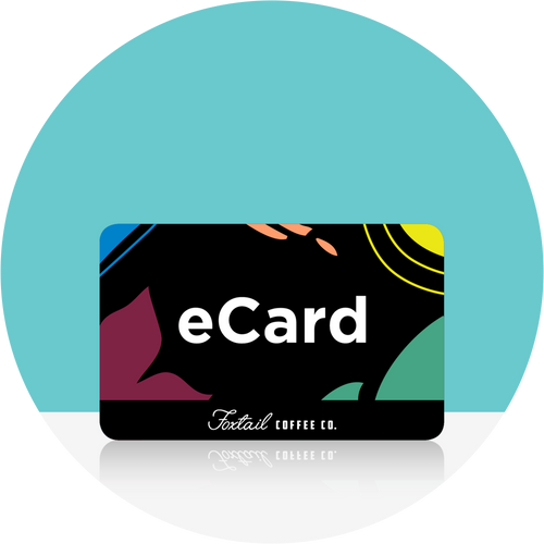 Foxtail Coffee eCard – Foxtail Coffee Co